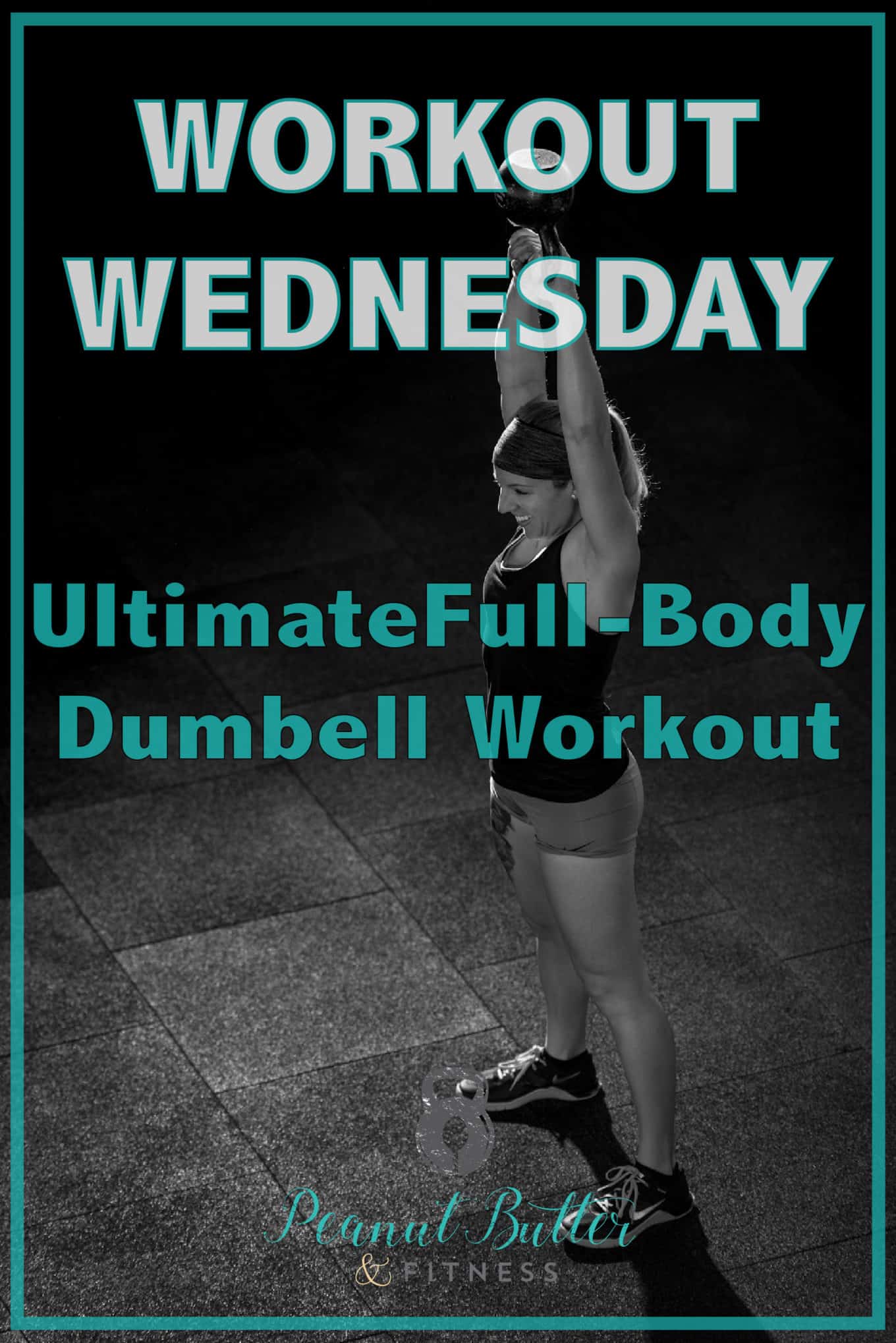 Workout Wednesday - February 2018 - Peanut Butter and Fitness