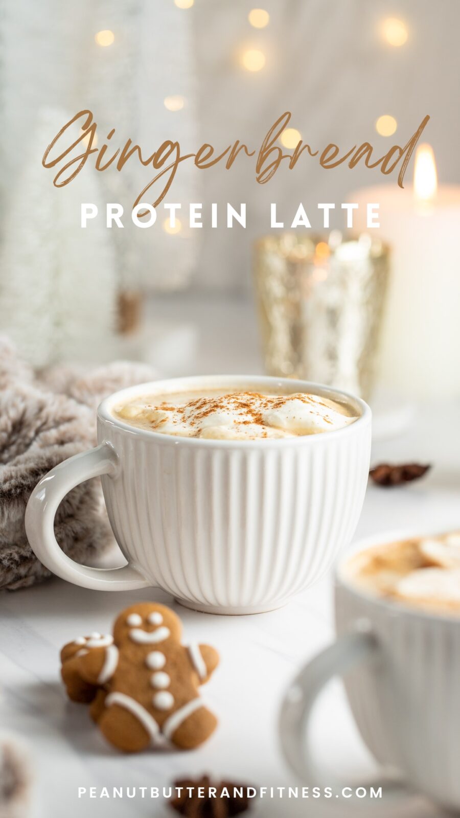Gingerbread Protein Latte - Peanut Butter and Fitness