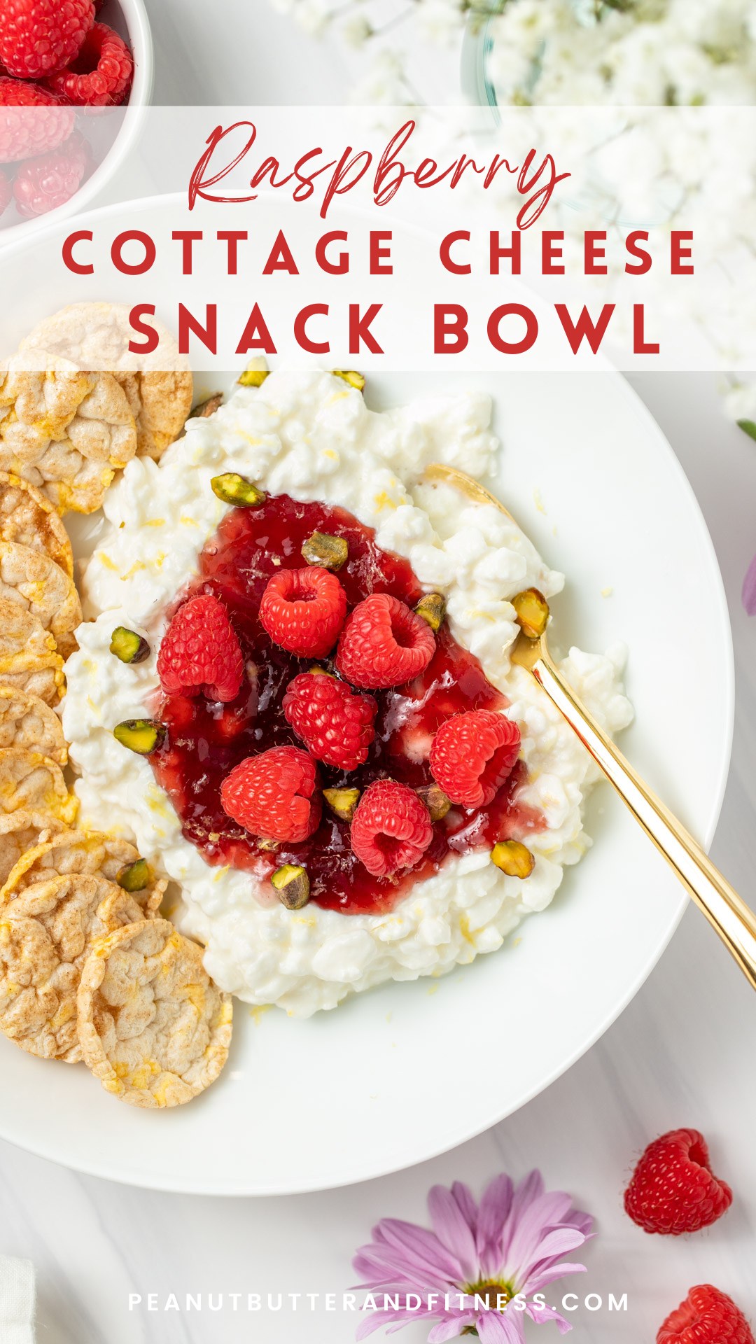 Raspberry Cottage Cheese Snack Bowl - Peanut Butter and Fitness