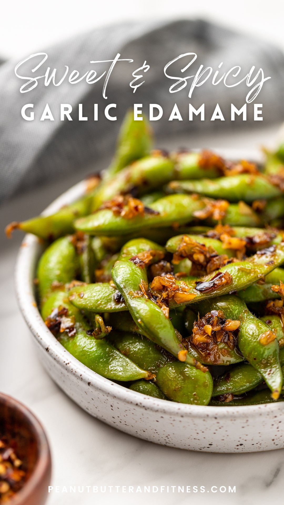 Sweet & Spicy Garlic Edamame - Peanut Butter and Fitness