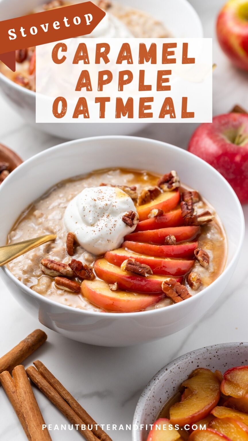 Stovetop Caramel Apple Oatmeal - Peanut Butter and Fitness