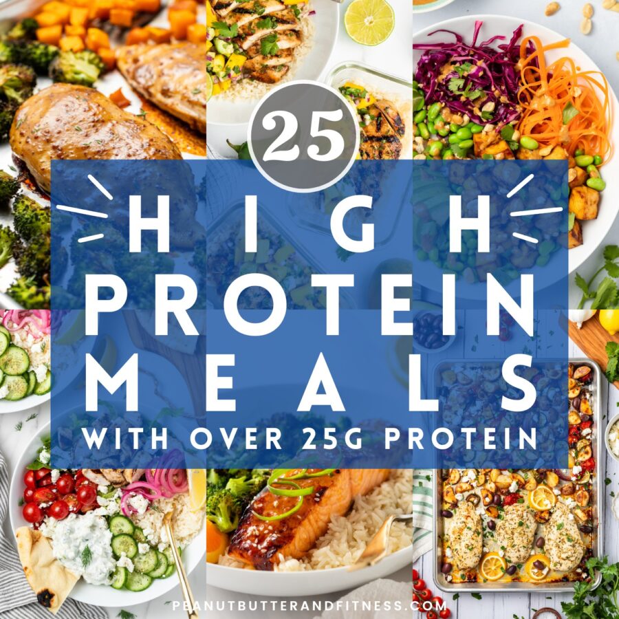 25 High Protein Meals - Peanut Butter and Fitness