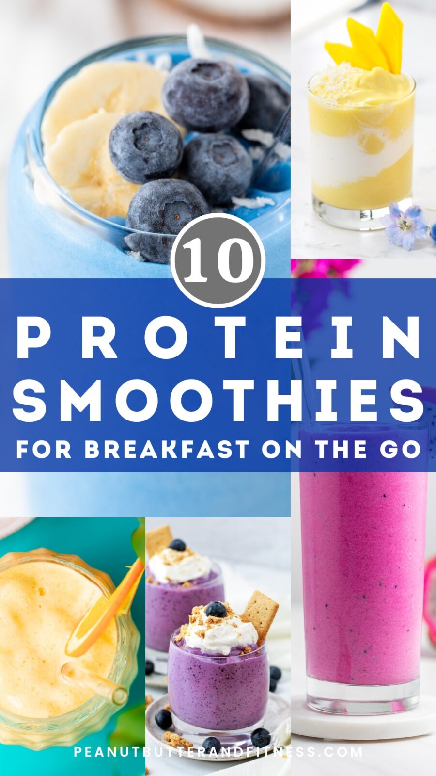 10 High Protein Smoothies - Peanut Butter and Fitness